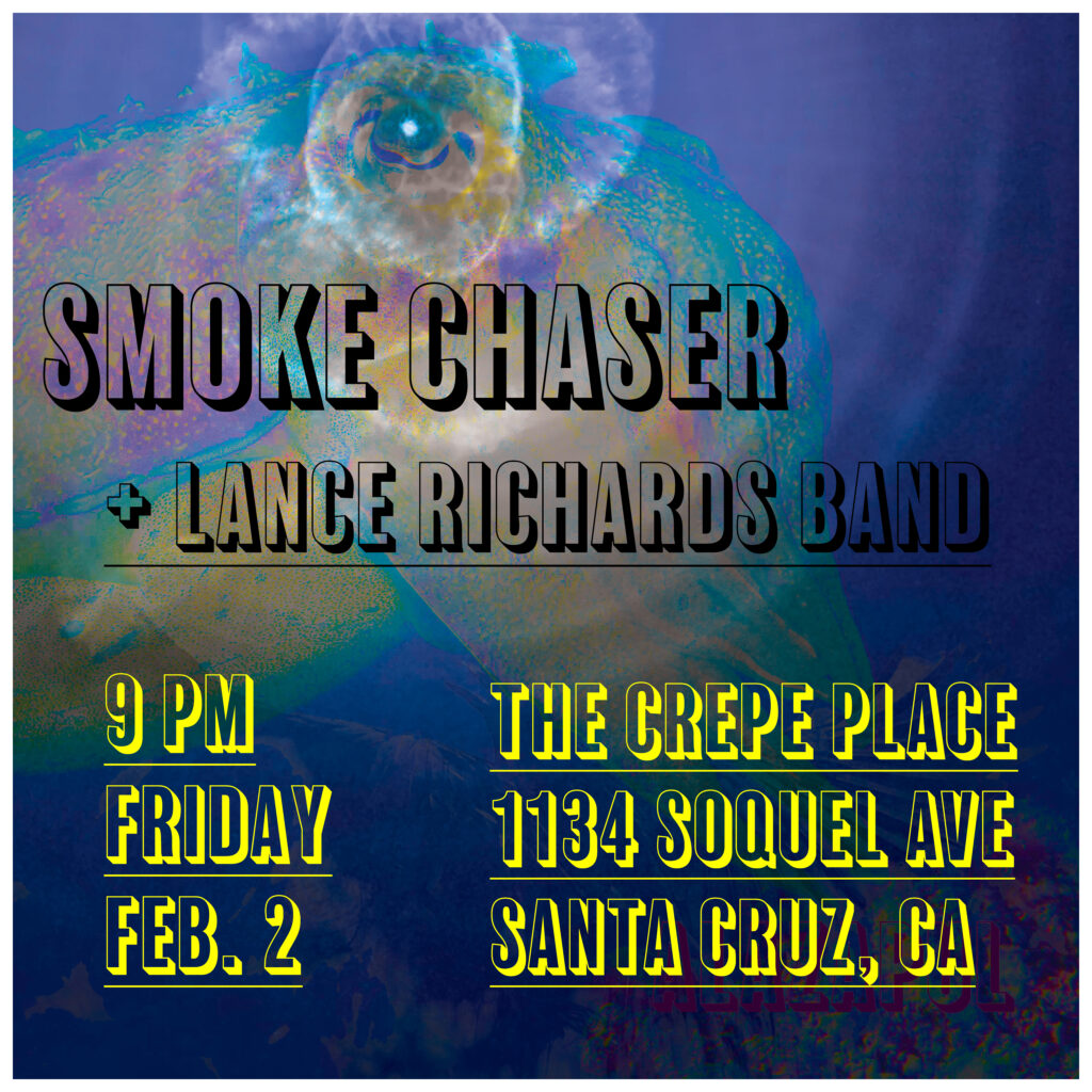 Smoke Chaser + Lance Richards Band live at The Crepe Place - Event ...