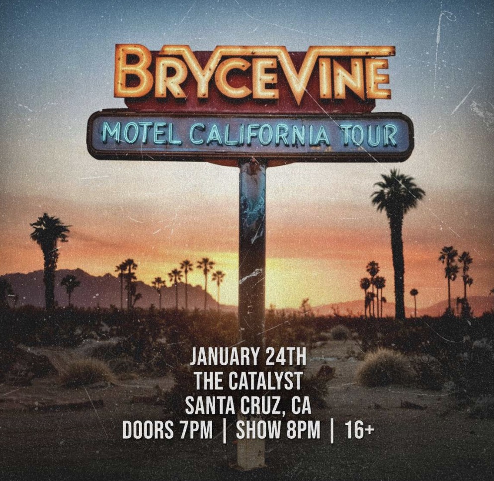BRYCE VINE: MOTEL CALIFORNIA TOUR - Event Santa Cruz