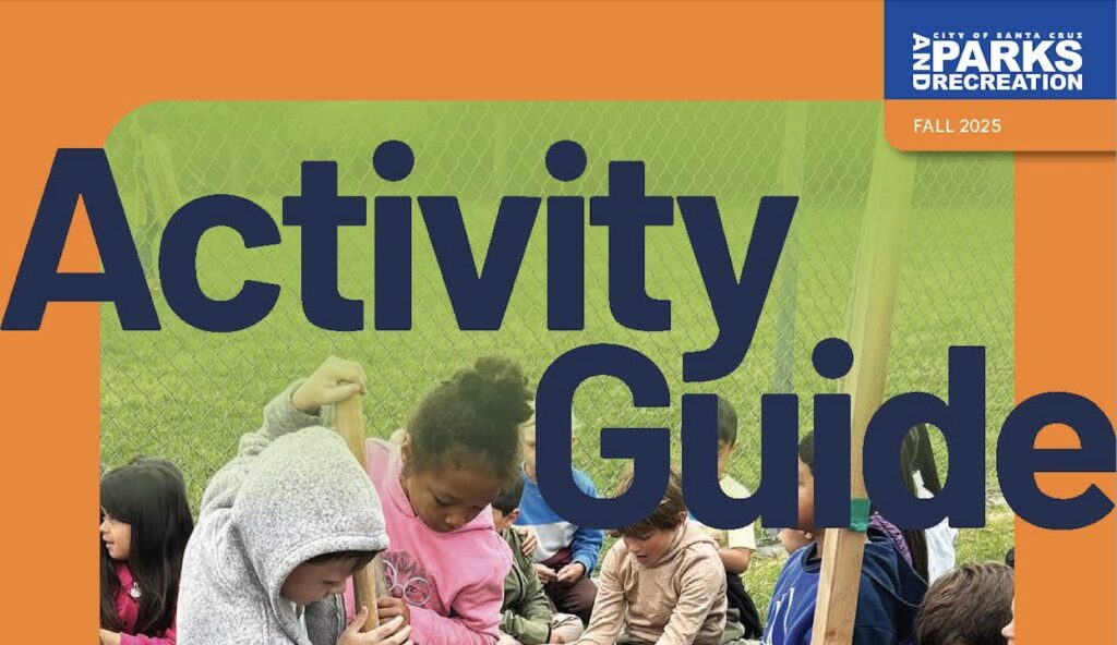 City of Santa Cruz Parks & Recreation Releases Fall 2025 Activity Guide ...